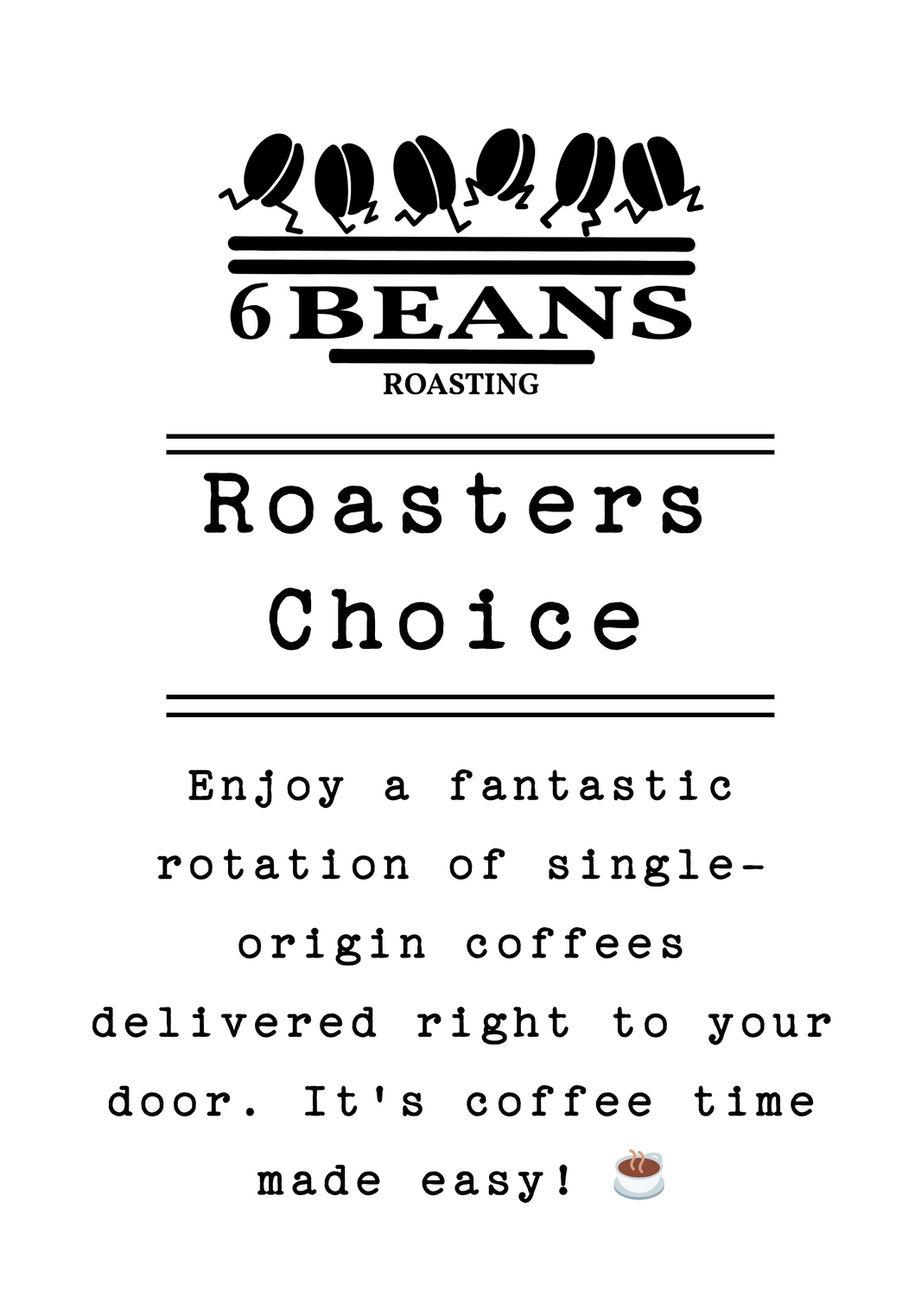 Fresh Roasted Coffee – 6 Beans Roasting